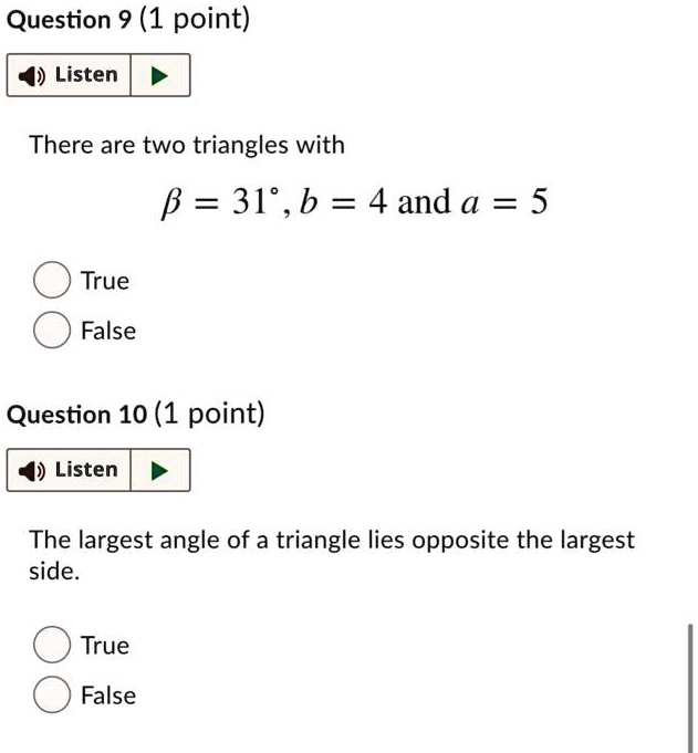 SOLVED: Question 9 (1 point) Listen There are two triangles with B = 31 ...