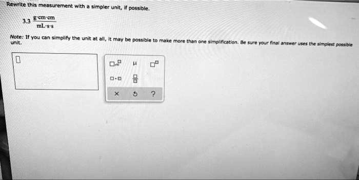 Rewrite this measurement with a simpler unit, if possible. 3.3 (g ·cm ...
