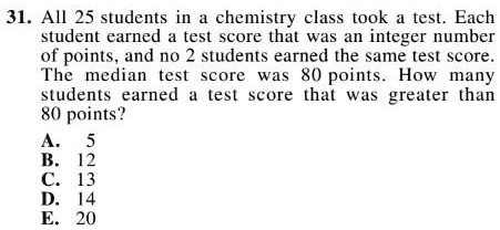 SOLVED: 31. All 25 students in a chemistry class took a test. Each ...