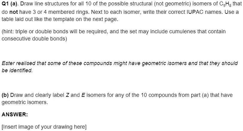 SOLVED: Q1 (a): Draw line structures for all 10 of the possible structural (not geometric ...