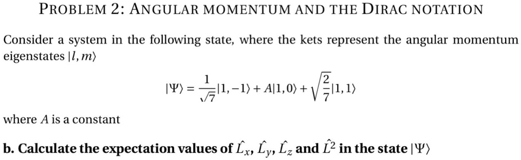 Solved Problem 2 Angular Momentum And The Dirac Notation Consider A