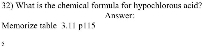 32) What is the chemical formula for hypochlorous acid? Memorize table ...