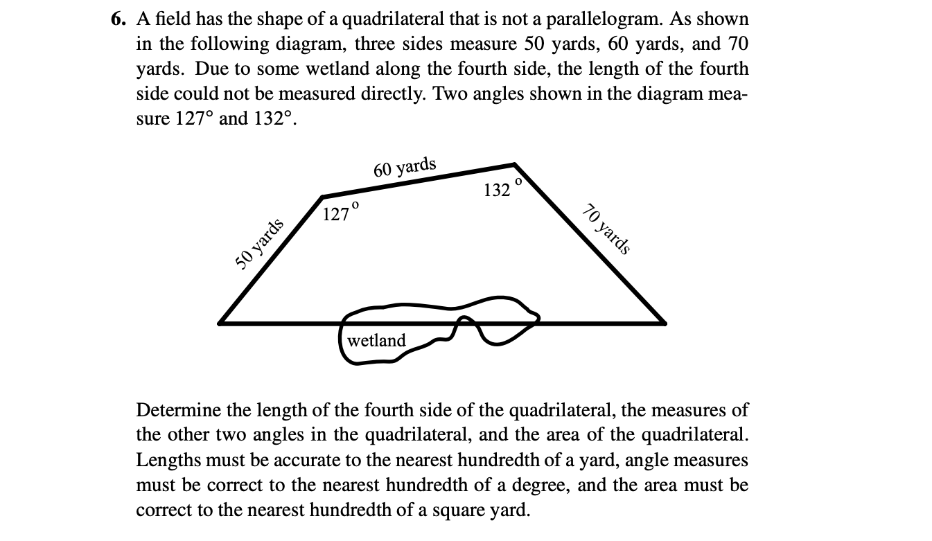 SOLVED: 6. A field has the shape of a quadrilateral that is not a ...