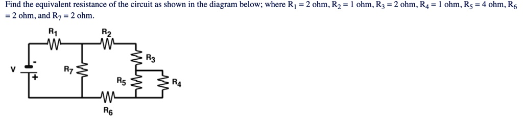 SOLVED: Find the equivalent resistance of the circuit as shown in the ...