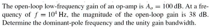 SOLVED: The open-loop low-frequency gain of an op-amp is A=100dB.At a ...