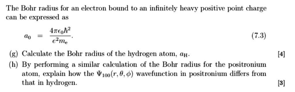 the bohr radius for an electron bound to an infinitely heavy positive ...
