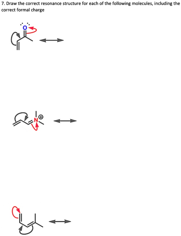 7. Draw the correct resonance structure for each of the following ...