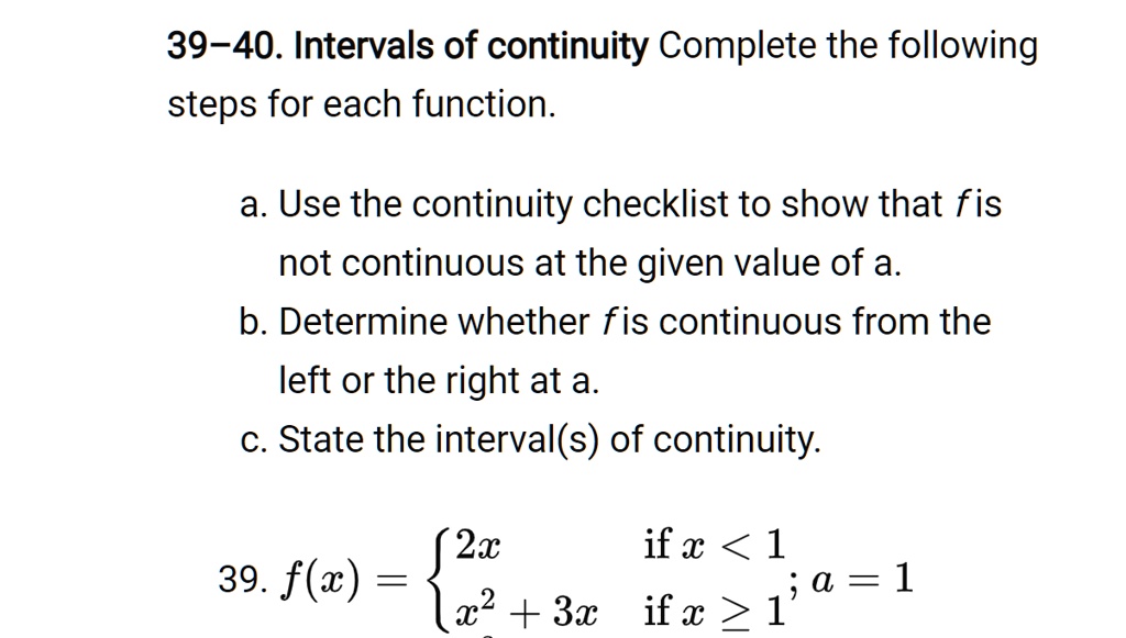 Solved 39 40 Intervals Of Continuity Complete The Following Steps For