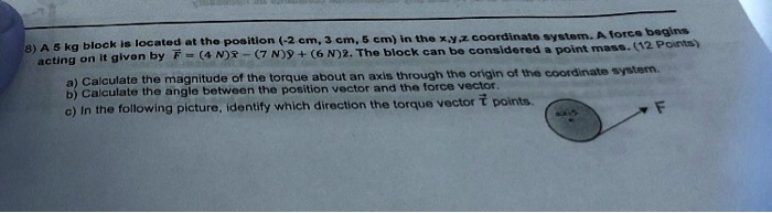 SOLVED: Calculate the angle between the position vector and the force ...