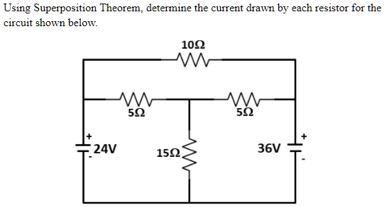 Solved Using Superposition Theorem Determine The Current Drawn By