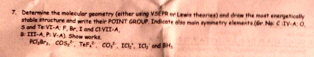 7. Determine the molecular geometry (either using VSEPR or Lewis ...