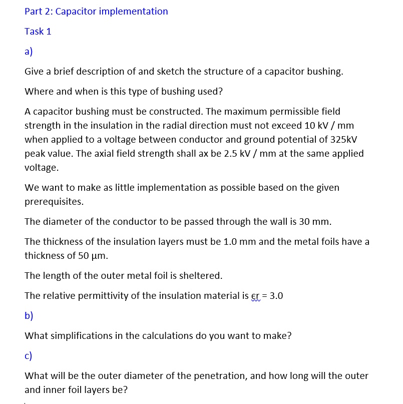 SOLVED: 'Part 2: Capacitor implementation Task 1 Give a brief ...