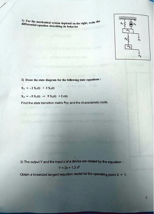 SOLVED: 2 Draw the state diagram for the following state cquations: X–2X+3Xt X=-5Xt=5X+2r0 Find ...