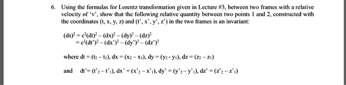 Solved Using The Formulas For Lorentz Transformation Given In Lecture 3 Between Two Frames