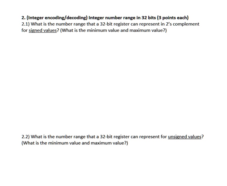 Solved 2integer Encodingdecodinginteger Number Range In 32 Bits3 Points Each 21 What Is