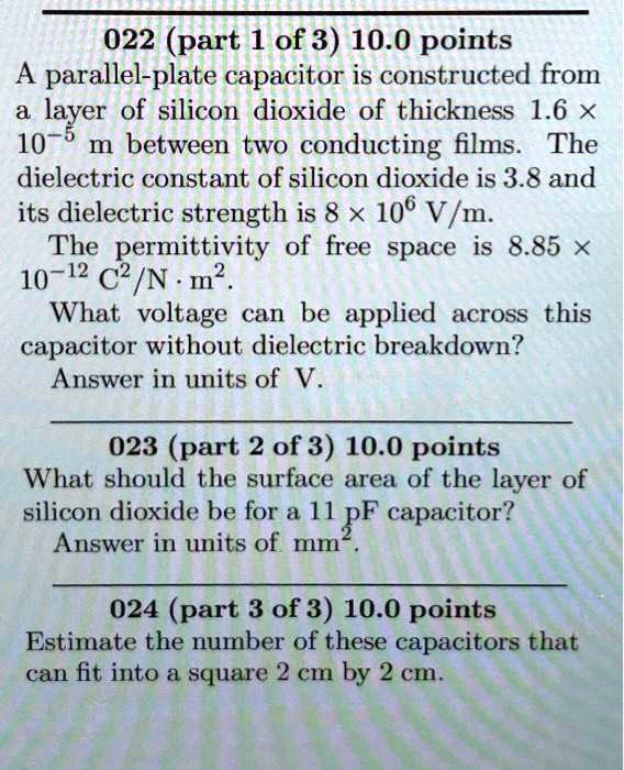 SOLVED:022 (part 1 of 3) 10.0 points A parallel-plate capacitor is ...