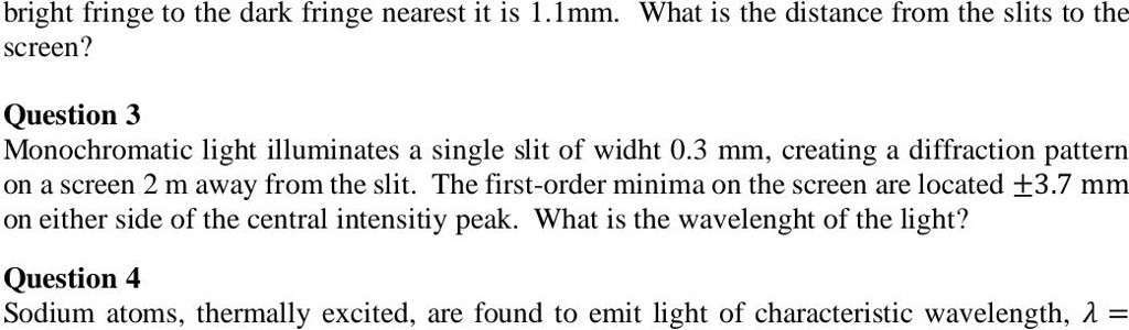 screen question 3 monochromatic light illuminates a single slit of ...