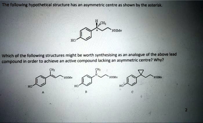 The following hypothetical structure has an asymmetric...