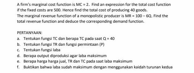 SOLVED: A firm's marginal cost function is M C=2. Find an expression for the total cost function ...
