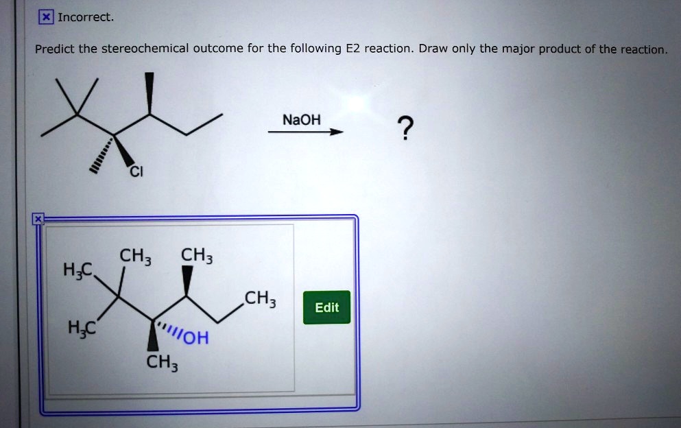 SOLVED: Predict the stereochemical outcome for the following E2 ... SOLVED: Predict the stereochemical outcome for the following E2 ...