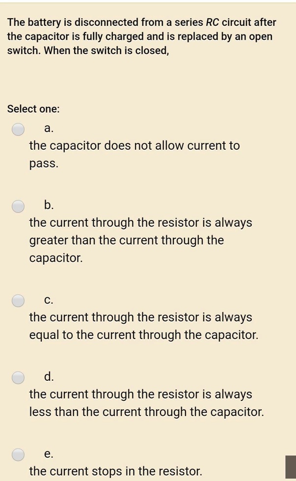 SOLVED: The battery is disconnected from a series RC circuit after the capacitor is fully ...