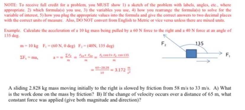SOLVED: NOTE: To receive full credit for a problem, you MUST show 1) a ...