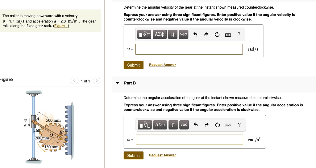 SOLVED: Determine the angular velocity of the gear at the instant shown, measured ...