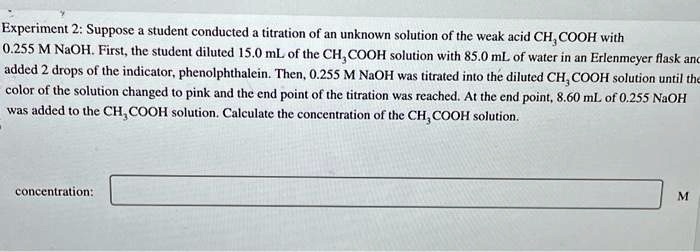 SOLVED: Experiment 2:Suppose a student conducted a titration of an ...