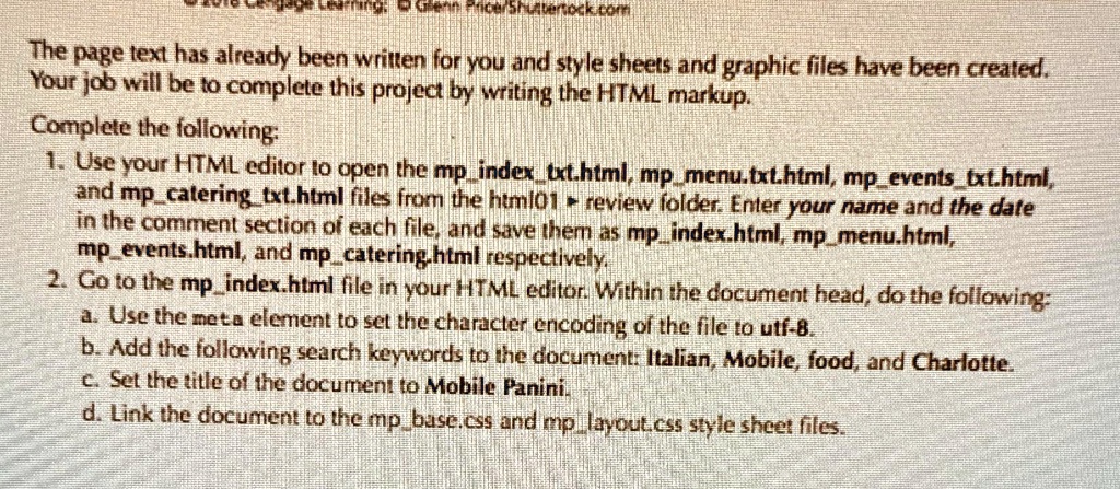 The page text has already been written for you and style sheets and graphic files have been ...