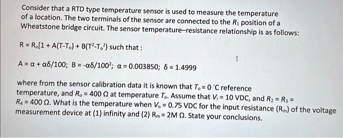 SOLVED: Consider that a RTD type temperature sensor is used to measure the temperature of a ...