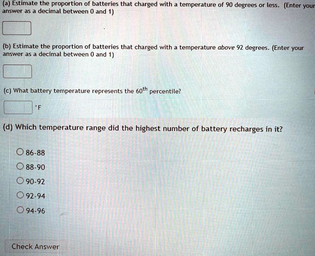a estimate the proportion of batteries that charged with a temperature ...
