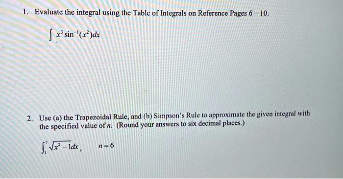 evaluate the integral using the table of integrals on reference pages ...