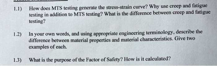 1.1) How does MTS testing generate the stress-strain curve? Why use ...