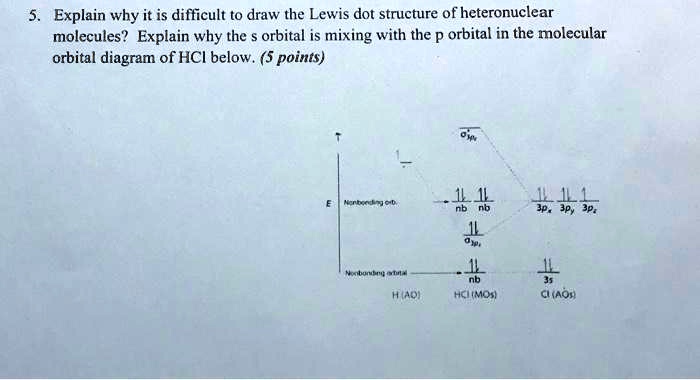 5. Explain why it is difficult to draw the Lewis dot structure of ...