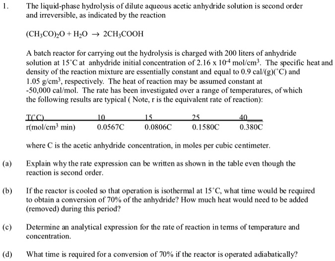 SOLVED: The liquid-phase hydrolysis of dilute aqueous acetic anhydride ...