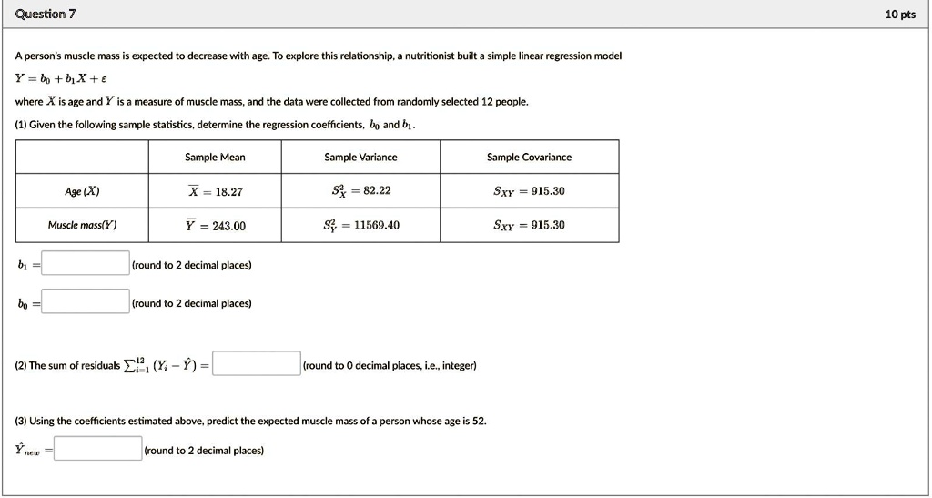 SOLVED: Question 10 pts A person's muscle mass is expected to decrease with age. To explore this ...