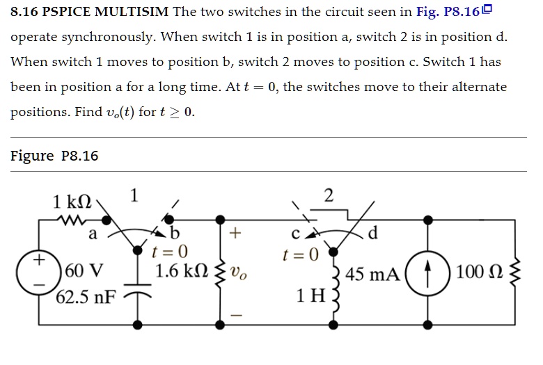 SOLVED: please show all steps and write clearly 8.16 PSPICE MULTISIM ...