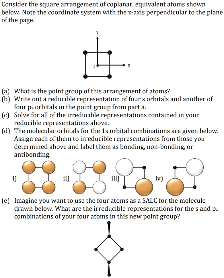 SOLVED: Consider the square arrangement of coplanar; equivalent atoms ...