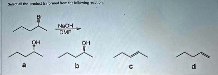 SOLVED: Texts: Select all the product(s) formed from the following ...