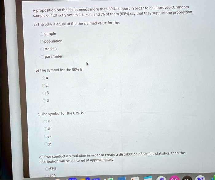 A proposition on the ballot needs more than 50% support in order to be ...