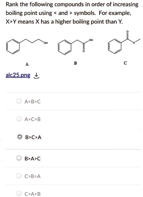 SOLVED: Rank the following compounds in order of increasing boiling point using and > symbols ...