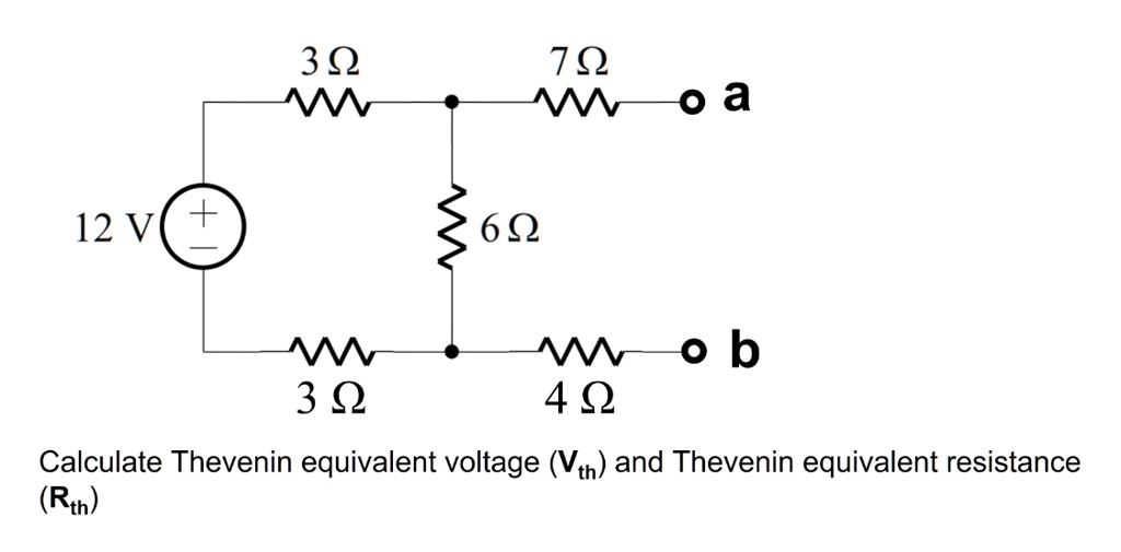 12 V 3? 7? oa 6? ob 3 ? 4 ? Calculate Thevenin equivalent voltage (Vth ...
