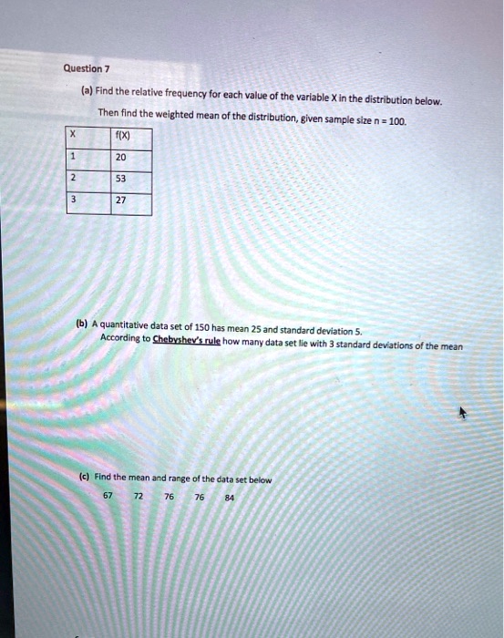 (a) Find the relative frequency for each value of the variable X in the ...