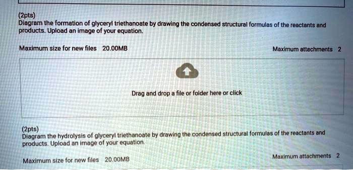 SOLVED: (2pts) Diagram the formation of glyceryl triethanoate by ...