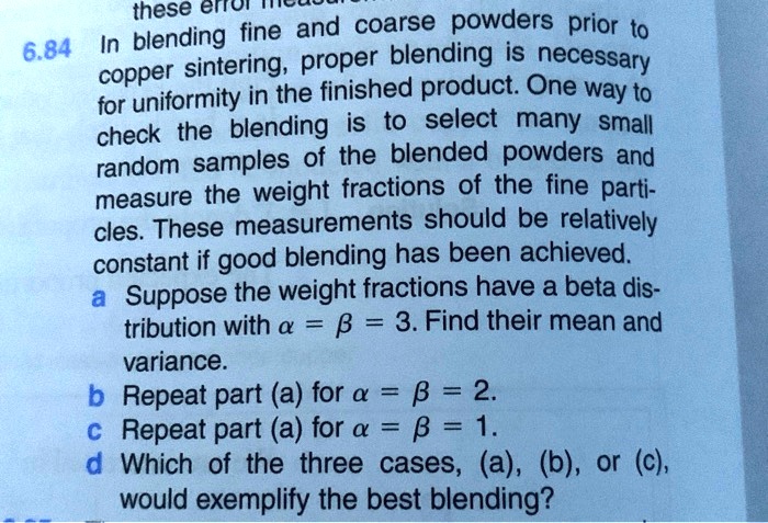 SOLVED: These eioi blending fine and coarse powders prior to 6.84 In ...