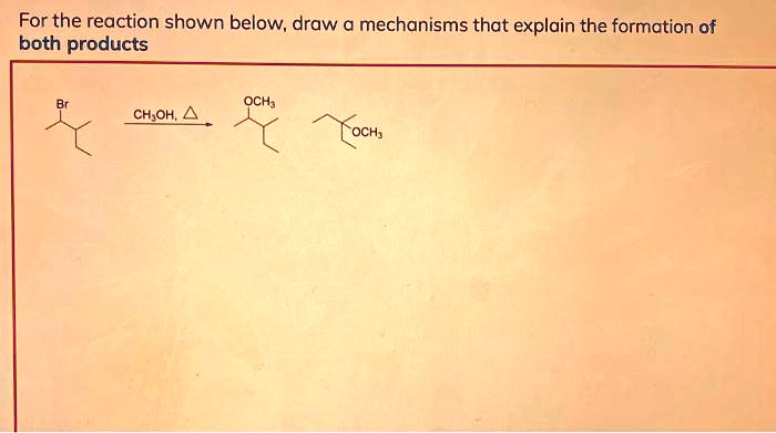 For the reaction shown below, draw a mechanisms that … - SolvedLib