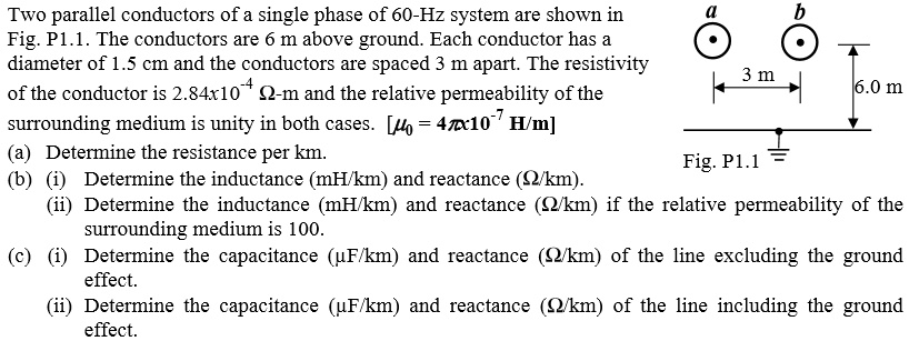 Two parallel conductors of a single phase of 60-Hz system are shown in ...