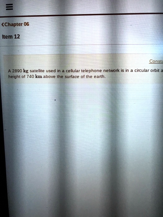 chapter 06 item 12 const a 2890 kg satellite used in a cellular ...