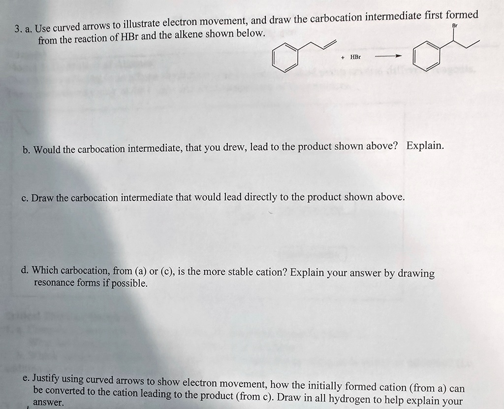 3. a. Use curved arrows to illustrate electron movement, and draw the ...