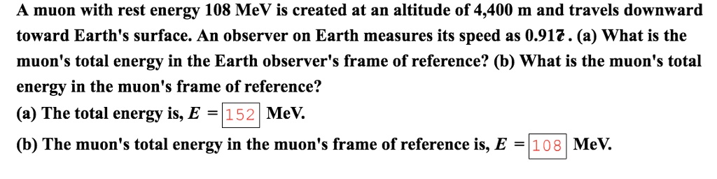 SOLVED: muon with rest energy 108 MeV is created at an altitude of ...